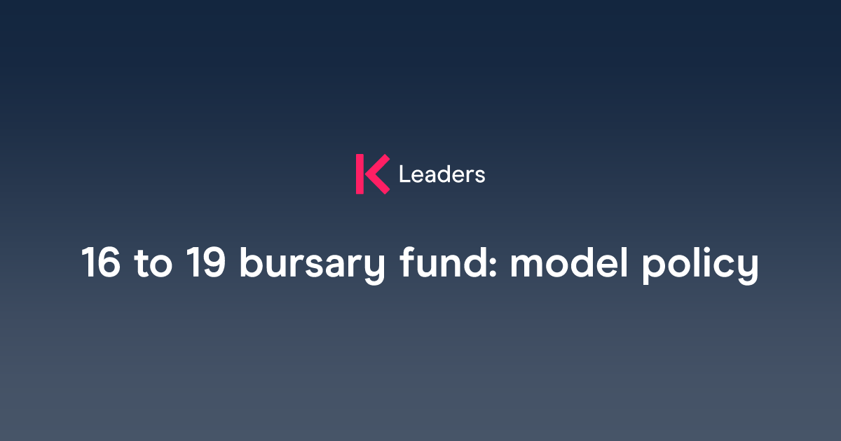 16 to 19 bursary fund: model policy | The Key Leaders