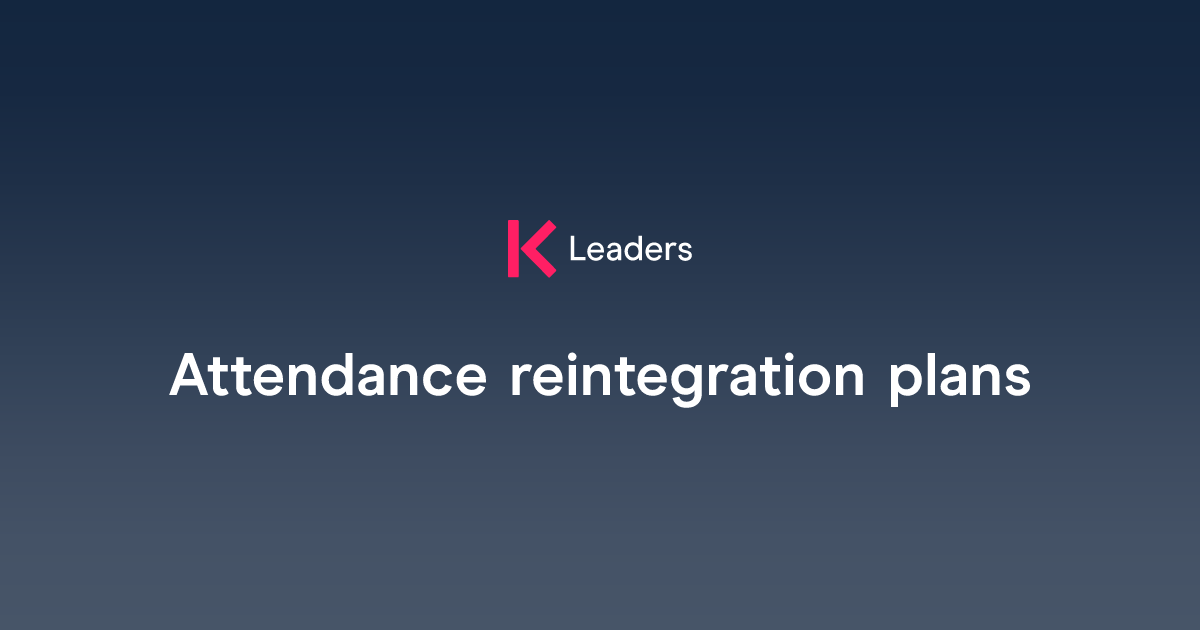 Attendance reintegration plans | The Key Leaders