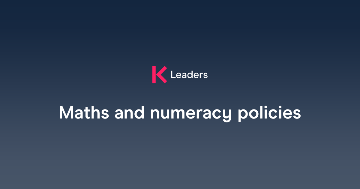 Maths and numeracy policies | The Key Leaders