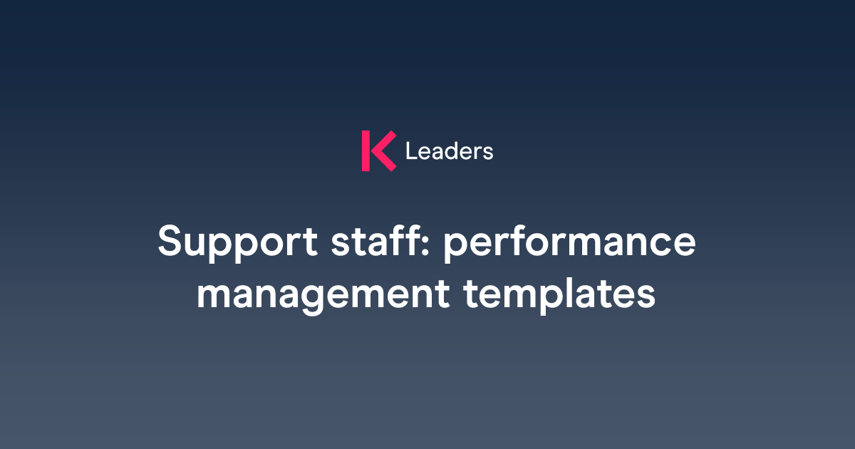 Support staff: performance management templates | The Key Leaders